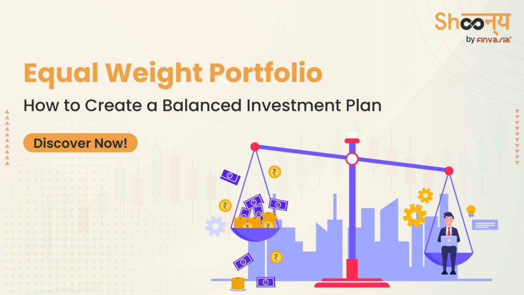 Equal Weight Portfolio: A Simple Strategy for Diversified Investing