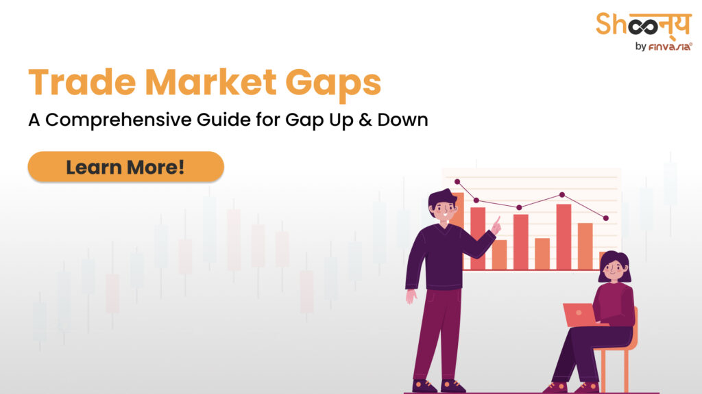 Gap Trading: Master the Basics and Strategies