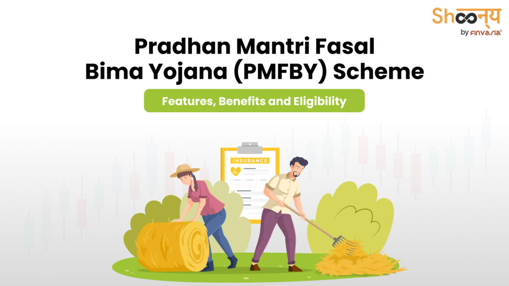 Benefits of Pradhan Mantri Fasal Bima Yojna- PMFBY Scheme