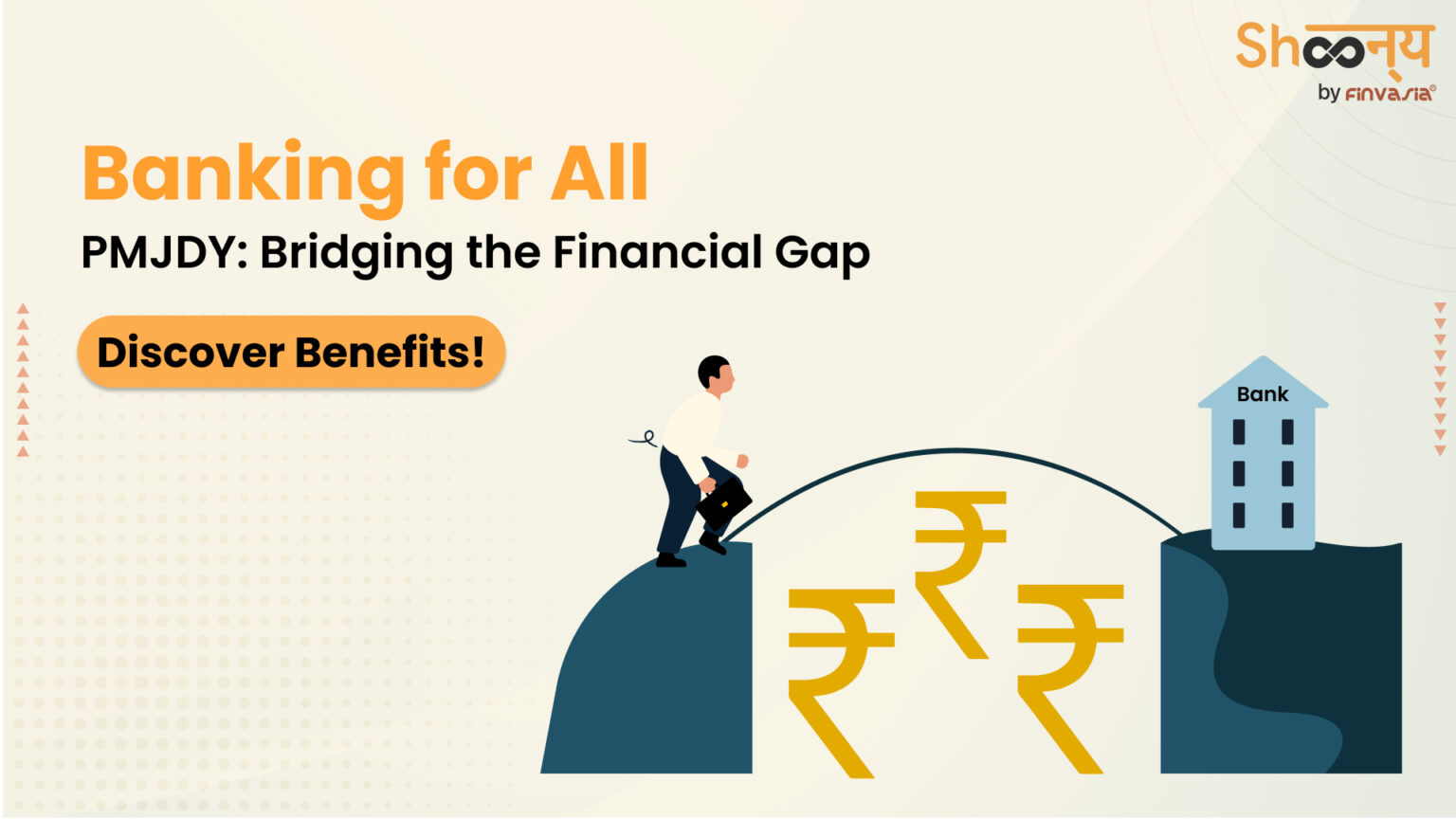 Pradhan Mantri Jan Dhan Yojana: Banking for Every Household