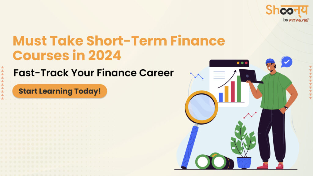 10 Short-Term Finance Courses You Can't Miss in 2024