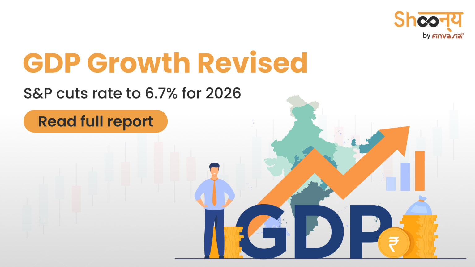 GDP Growth revised down to 6.7% & 6.8% for the next two Fiscal