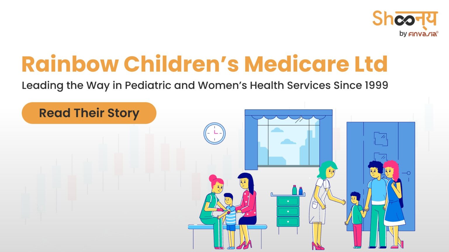 Rainbow Children’s Medicare Ltd: Caring for Generations- History