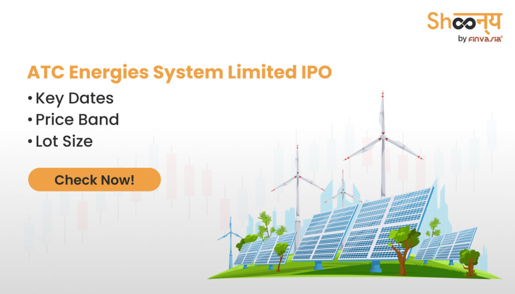 ATC Energies System Limited IPO | Key Dates and IPO Price Band