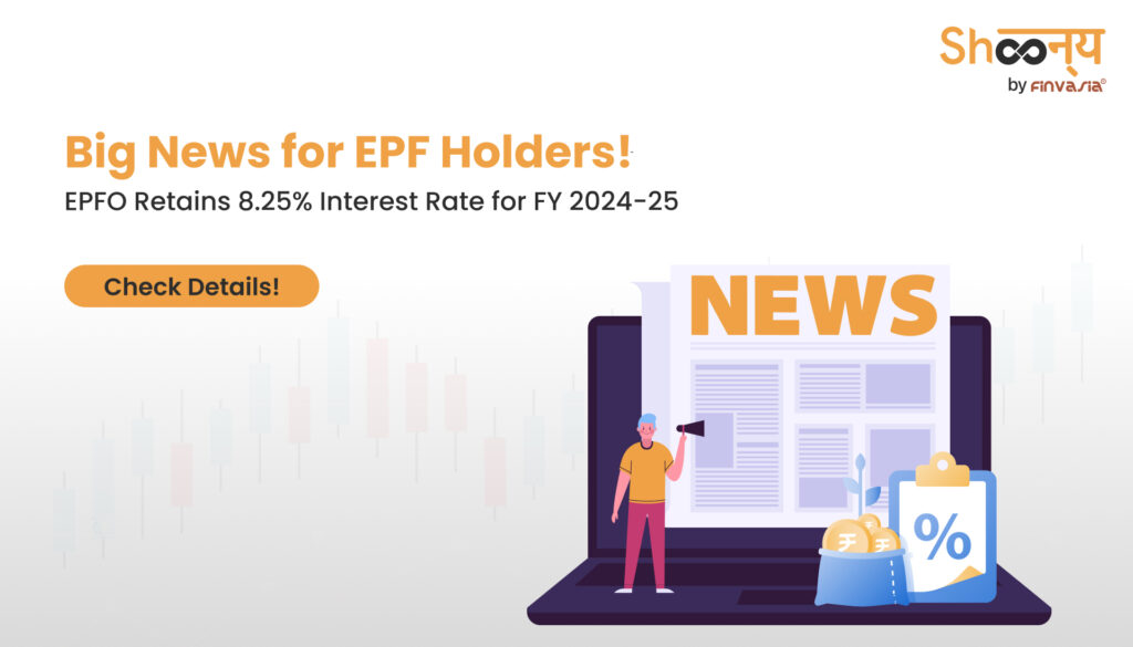 EPFO Interest Rate 2024-25 Fixed at 8.25%, Check Full Update