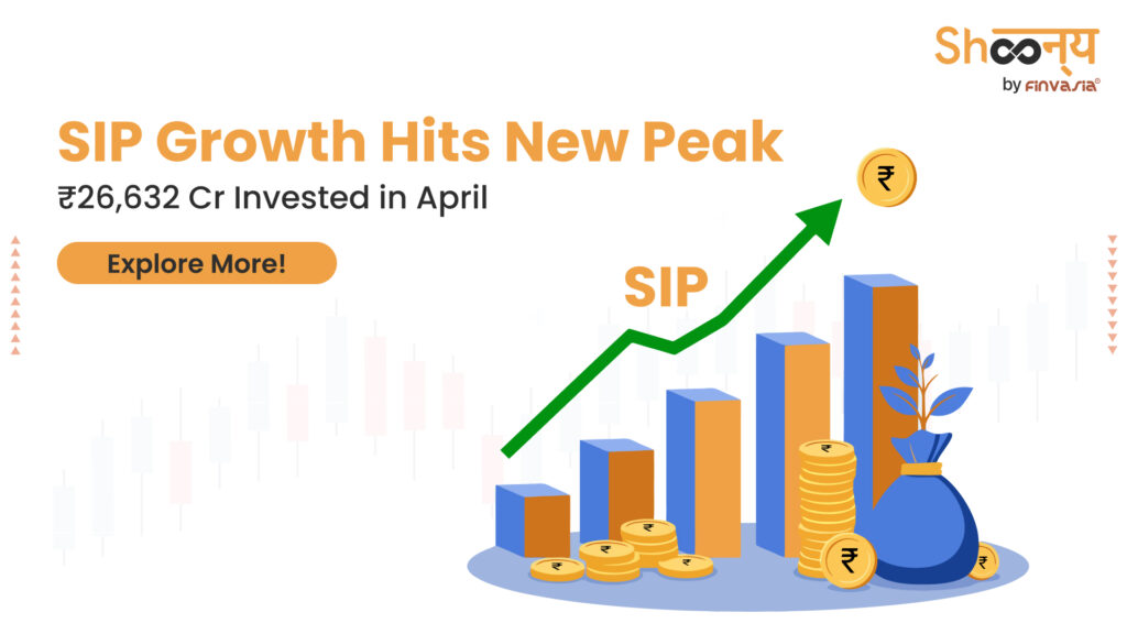 SIP Growth Hits Record High: ₹26,632 Cr in April