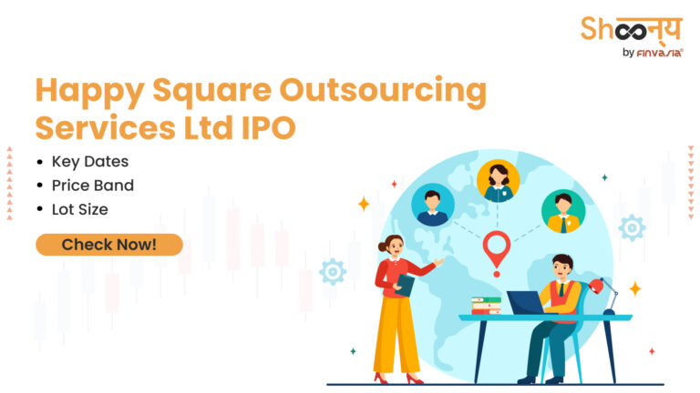 Happy Square Outsourcing Services Limited IPO | Key Dates and IPO Price ...